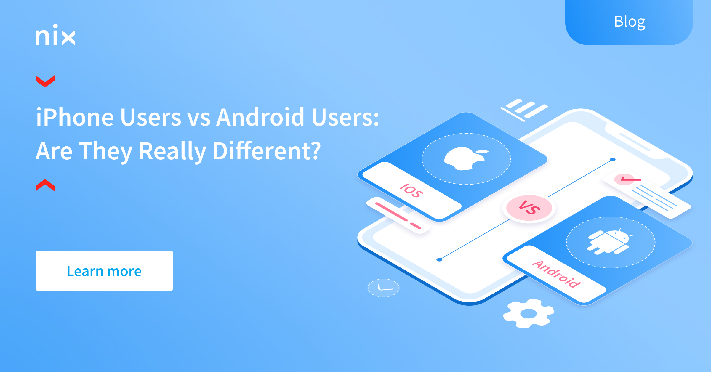 Android vs iPhone Users: How do They Differentiate? – NIX United