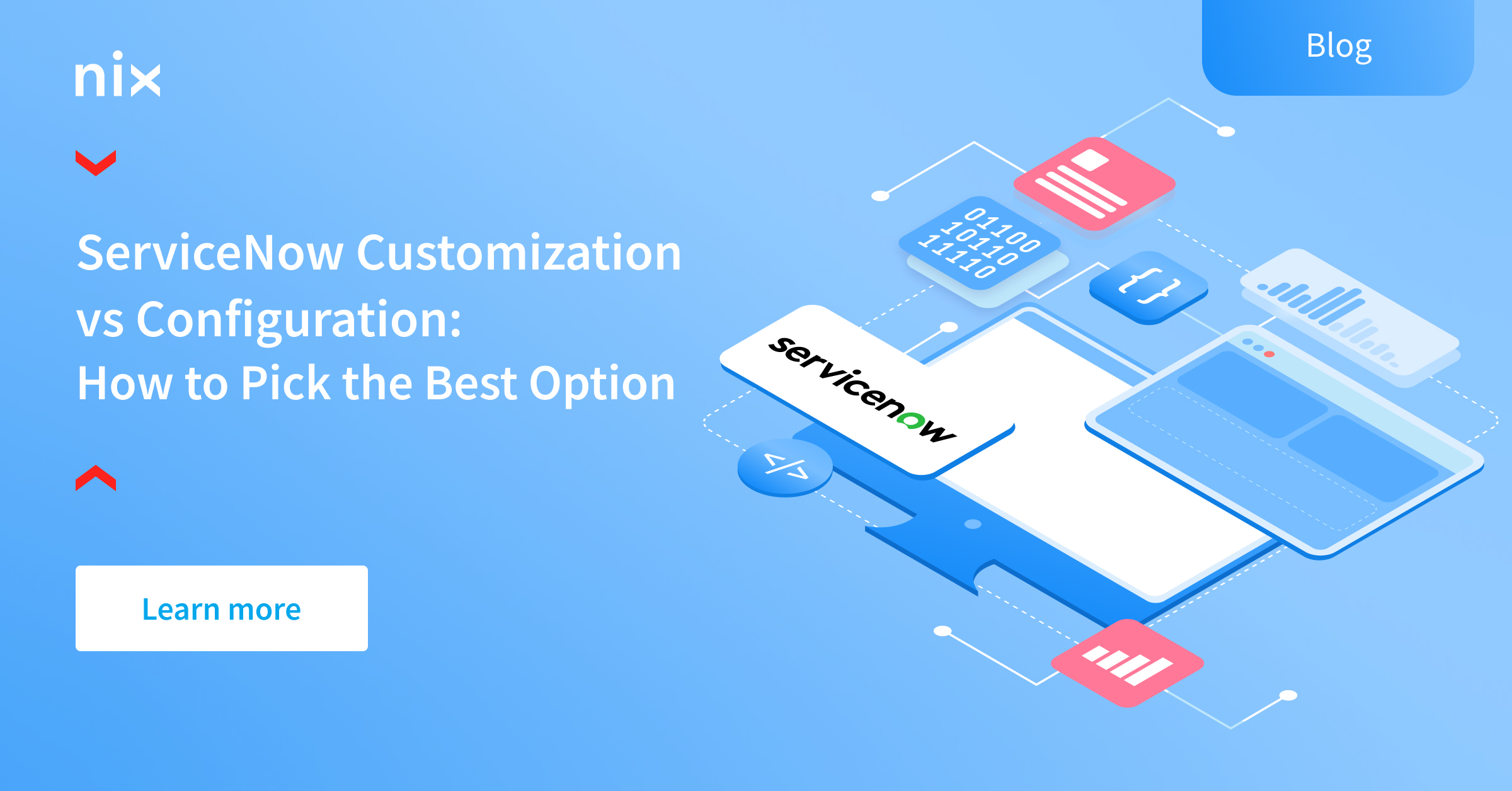 Servicenow Customization Vs Configuration Which Should You Choose