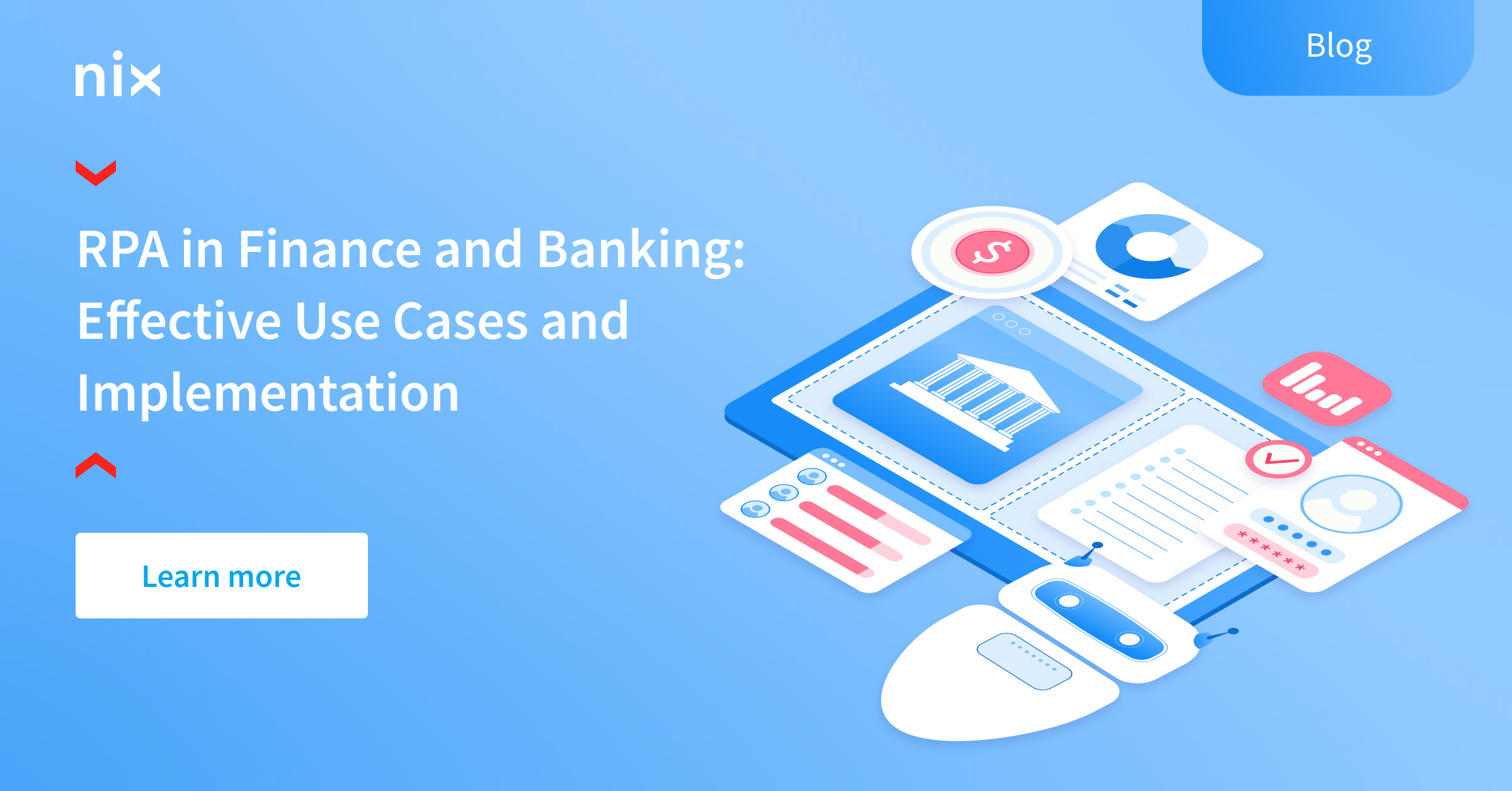 RPA in Finance and Banking: Use Cases and Implementation – NIX United