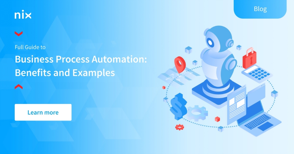 Leveraging Business Process Automation to Benefit Your Business – NIX ...