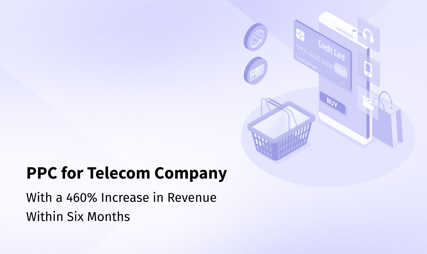 PPC for Telecom Company With a 460% Increase in Revenue – NIX United