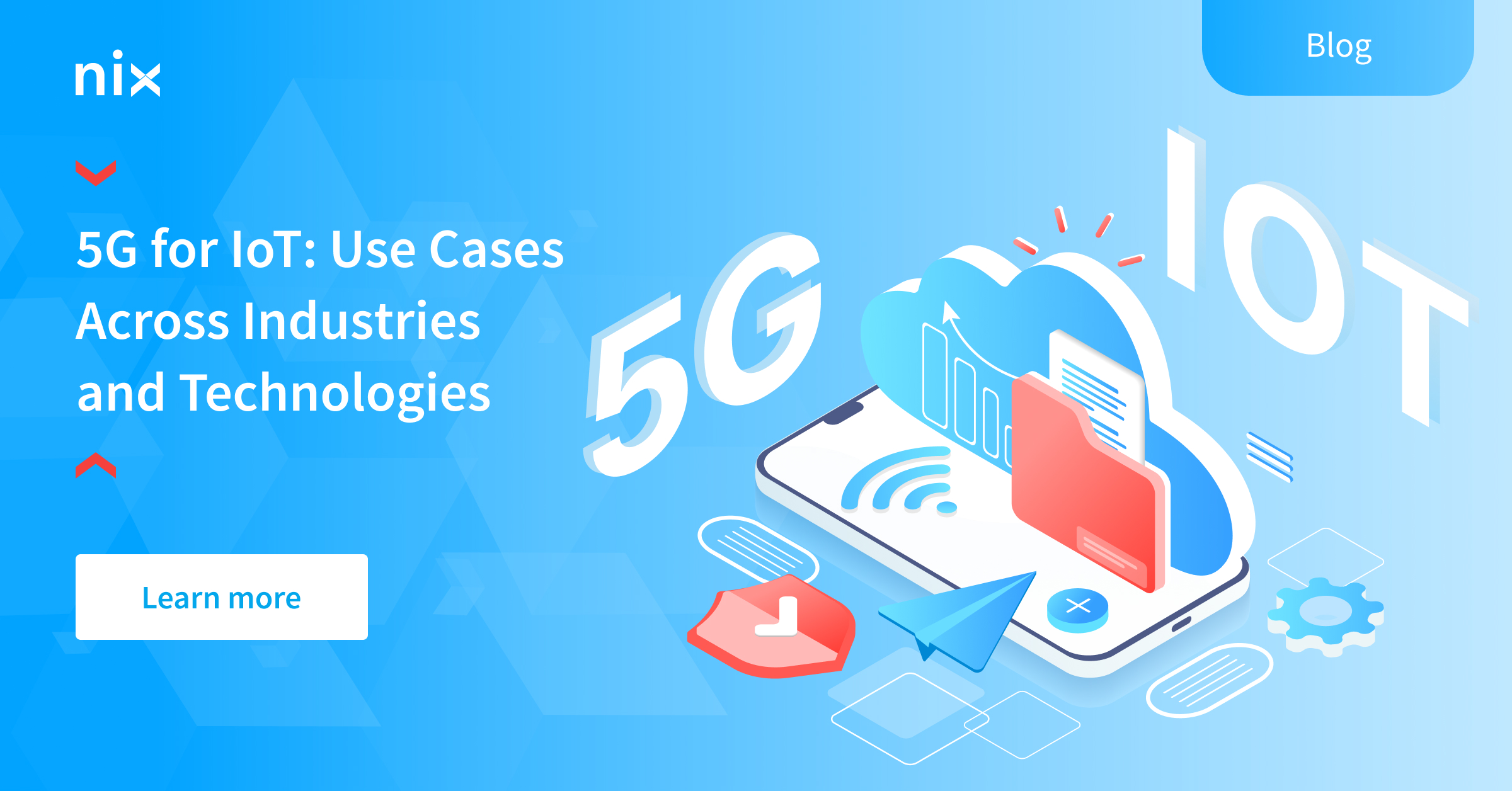 Impact of 5G on IoT: Key Use Cases and Benefits – NIX United