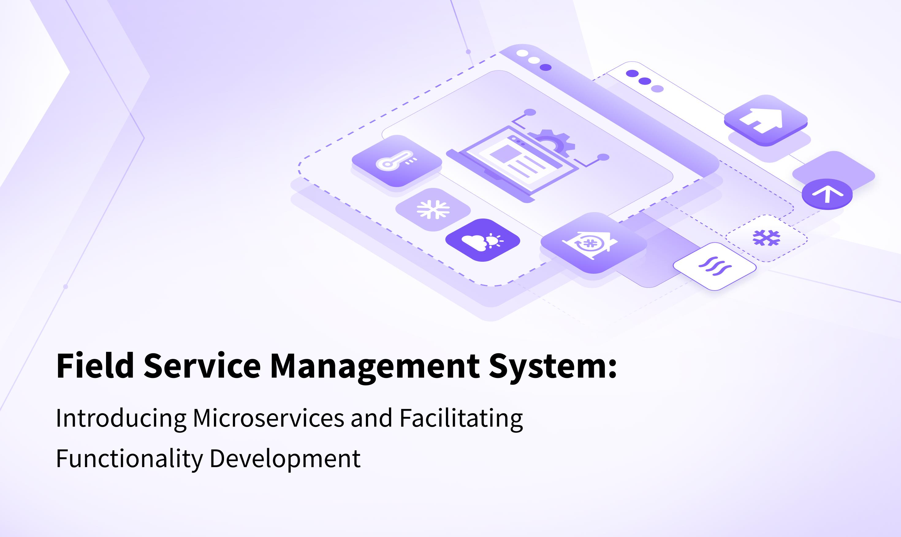 Reinforcement of Field Service Management System– NIX United