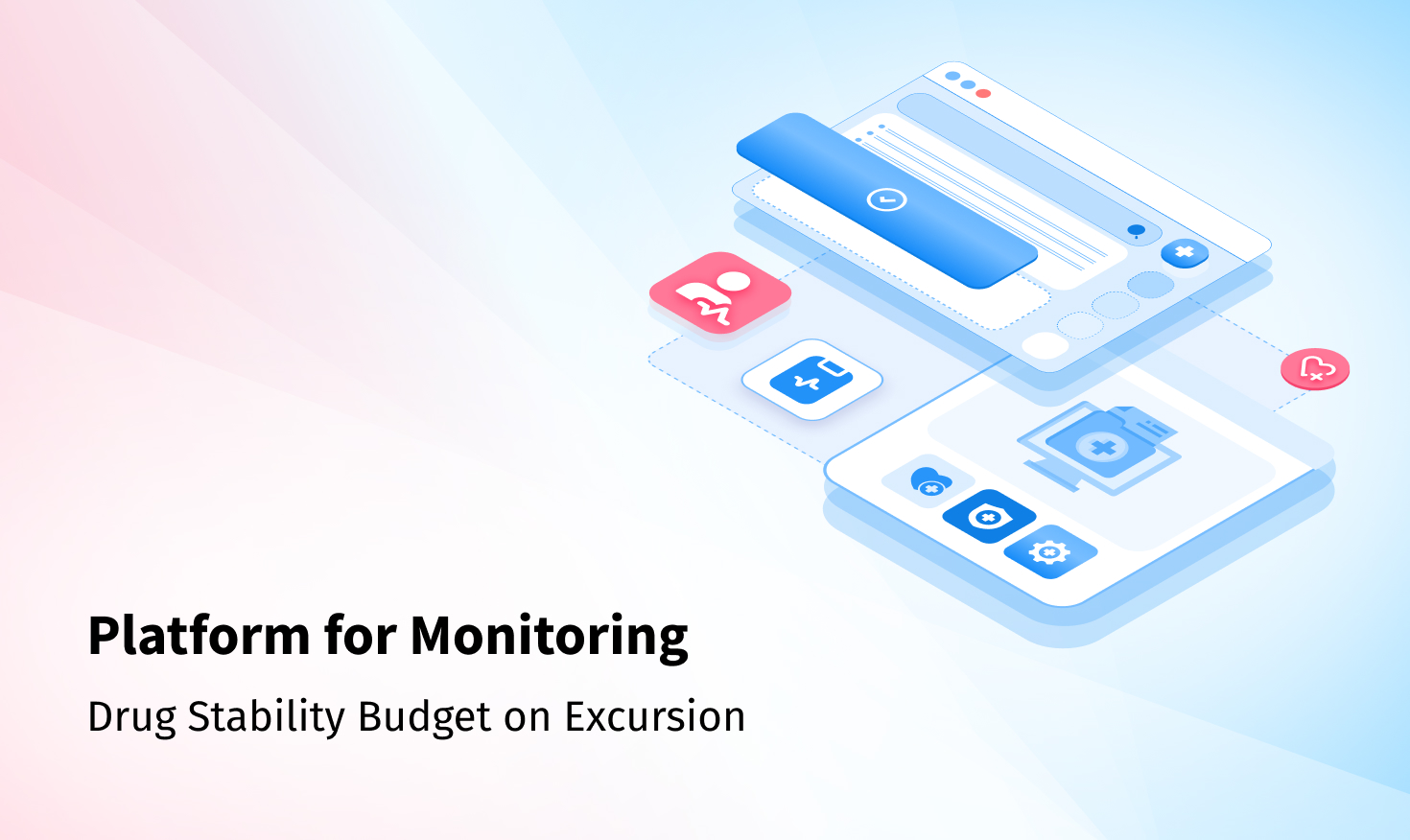 Platform for Monitoring Drug Stability Budget on Excursion – NIX United